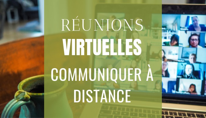 Réunions virtuelles : Comment communiquer à distance ? | Motilde