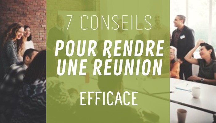 7 conseils pour rendre une réunion efficace | Motilde