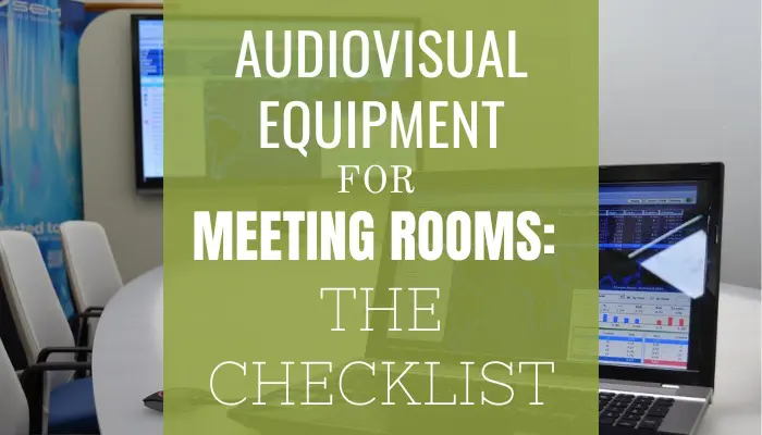 Audiovisual equipment for meeting rooms: The checklist | Motilde