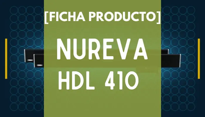 [Ficha de producto] La Nureva HDL 410 | Motilde